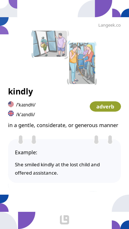 Definition & Meaning of "Kindly" | Picture Dictionary