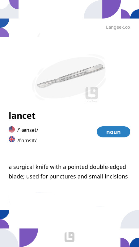 Definition & Meaning of "Lancet" | LanGeek
