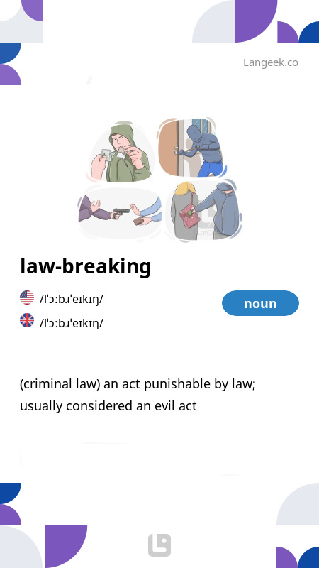 Definition & Meaning of "Law-breaking" | LanGeek