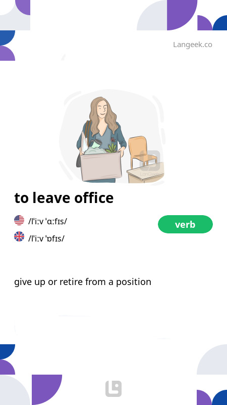 Definition & Meaning of "Leave office" | Picture Dictionary