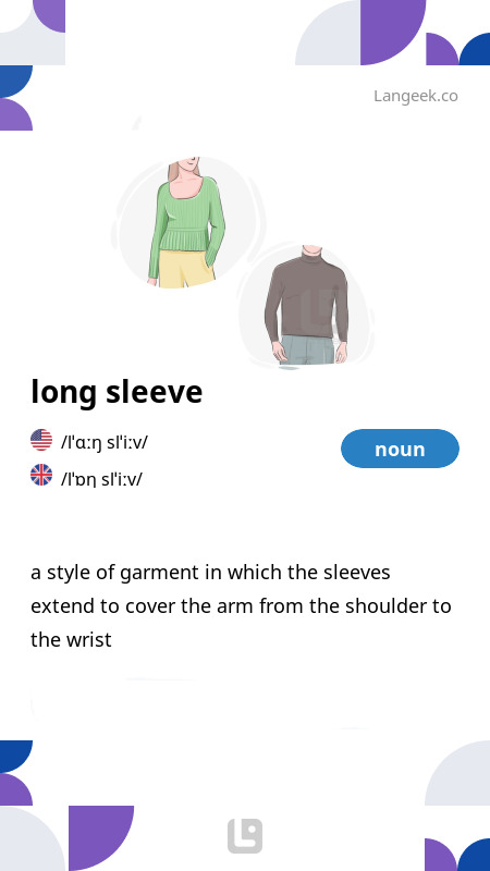 Definition & Meaning of "Long sleeve" | LanGeek