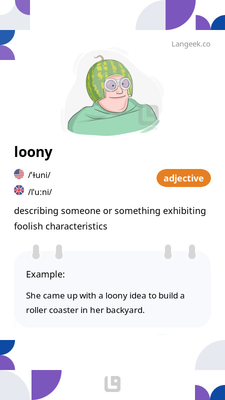 Definition & Meaning of "Loony" | LanGeek