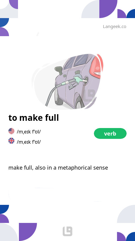Definition & Meaning of "Make full" | Picture Dictionary