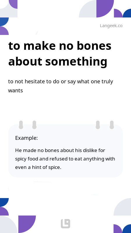 Definition & Meaning of "Make no bones about" | Picture Dictionary