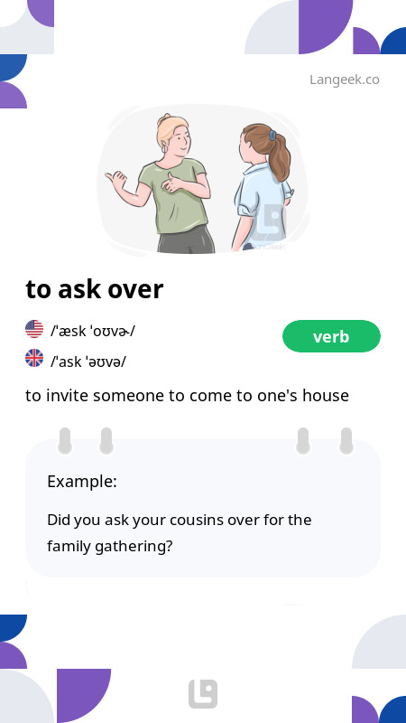 Definition & Meaning of "Ask over" | LanGeek