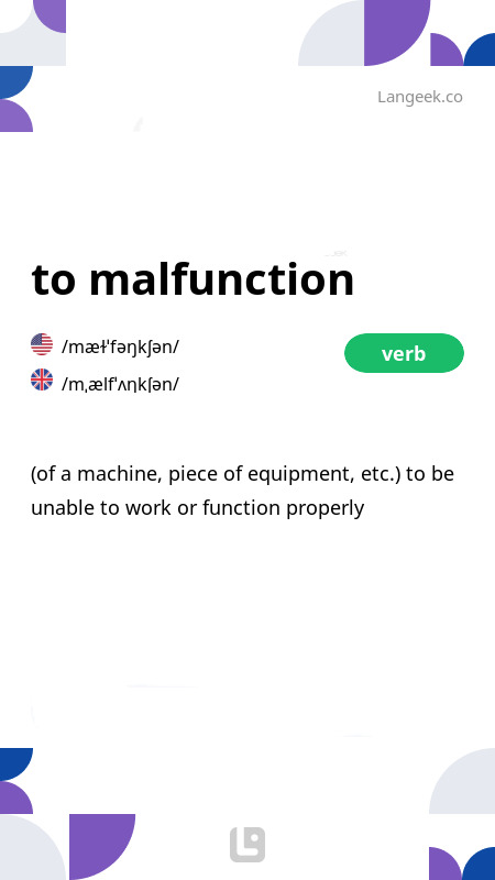 Definition & Meaning of "Malfunction" | LanGeek