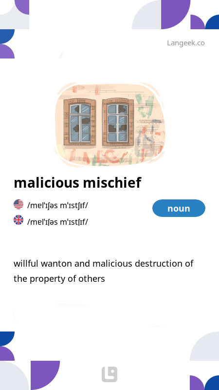 Definition & Meaning of "Malicious mischief" | Picture Dictionary