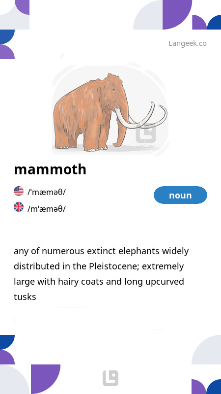 Definition & Meaning of "Mammoth" | LanGeek