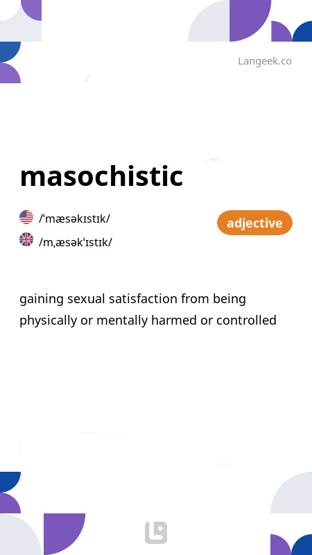 Definition & Meaning of "Masochistic" | Picture Dictionary