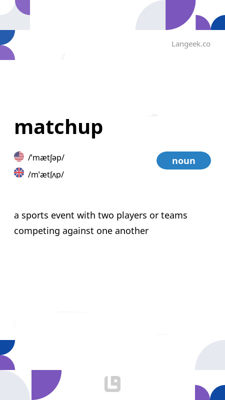 Definition & Meaning of "Matchup" | Picture Dictionary