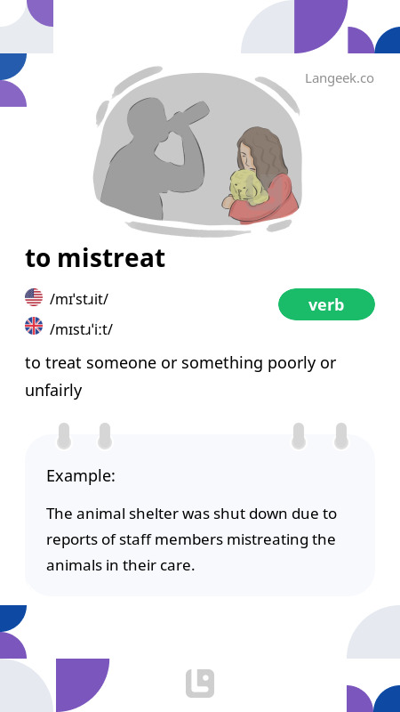 Definition & Meaning of "Mistreat" | Picture Dictionary