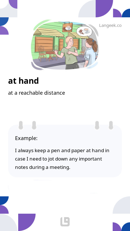 Definition & Meaning of "At hand" | Picture Dictionary