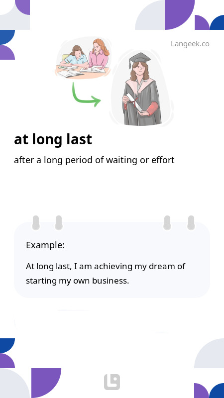 Definition & Meaning of "At long last" | Picture Dictionary