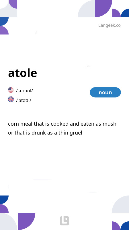 Definition & Meaning of "Atole" | Picture Dictionary