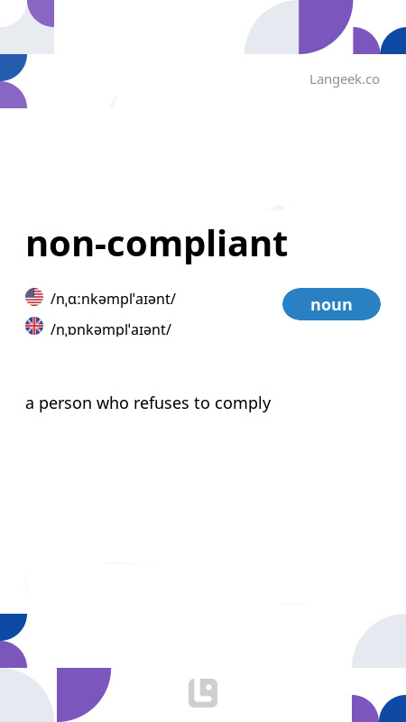 Definition & Meaning of "Non-compliant" | Picture Dictionary