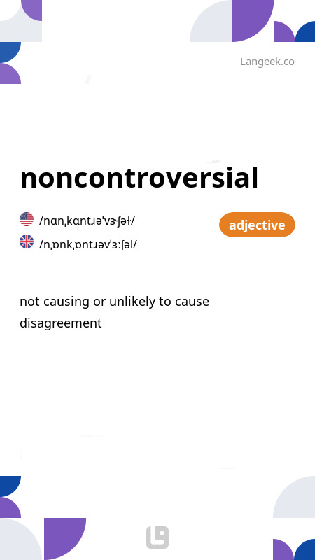 Definition & Meaning of "Noncontroversial" | Picture Dictionary