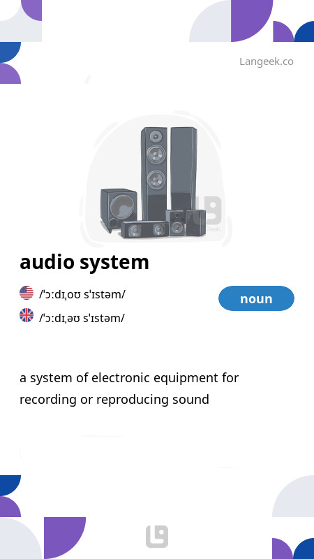 Definition & Meaning of "Audio system" | Picture Dictionary