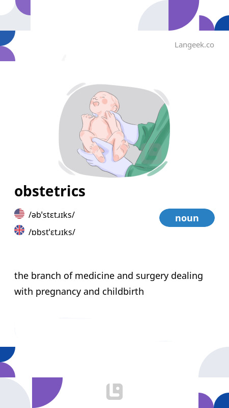 Definition & Meaning of "Obstetrics" | LanGeek