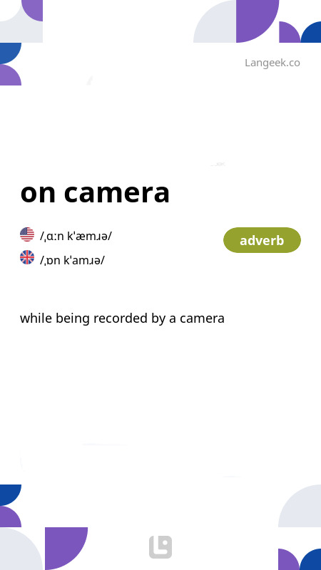 Definition & Meaning of "On camera" | Picture Dictionary