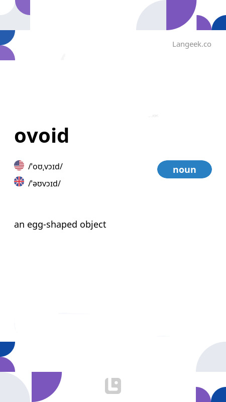 Definition & Meaning of "Ovoid" | Picture Dictionary