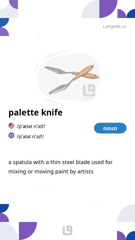 Definition & Meaning of "Palette knife" | LanGeek