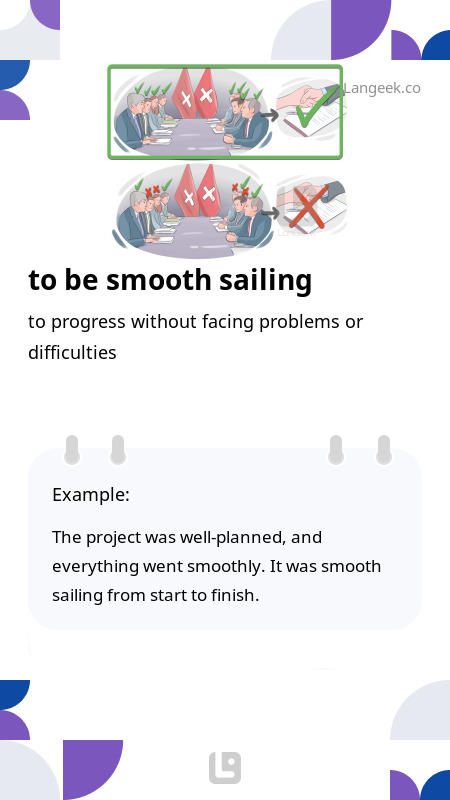 Definition & Meaning of "Be smooth sailing" | Picture Dictionary