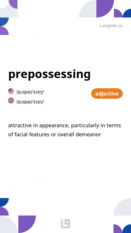 Definition & Meaning of "Prepossessing" | Picture Dictionary