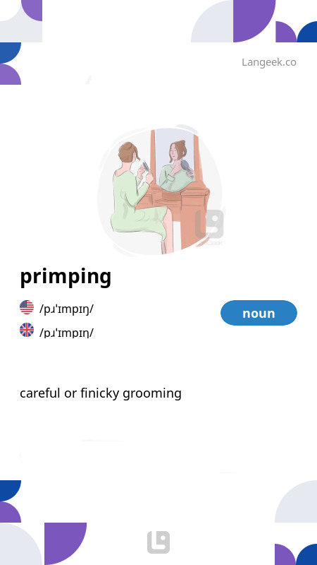 Definition & Meaning of "Primping" | Picture Dictionary