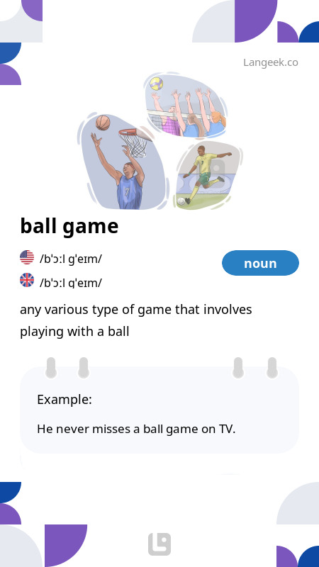 Definition & Meaning of "Ball game" | Picture Dictionary