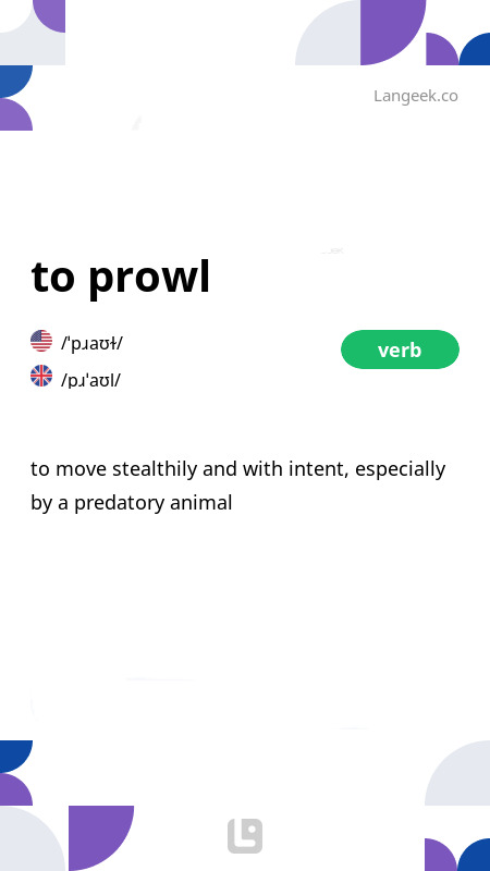 Definition & Meaning of "Prowl" | Picture Dictionary