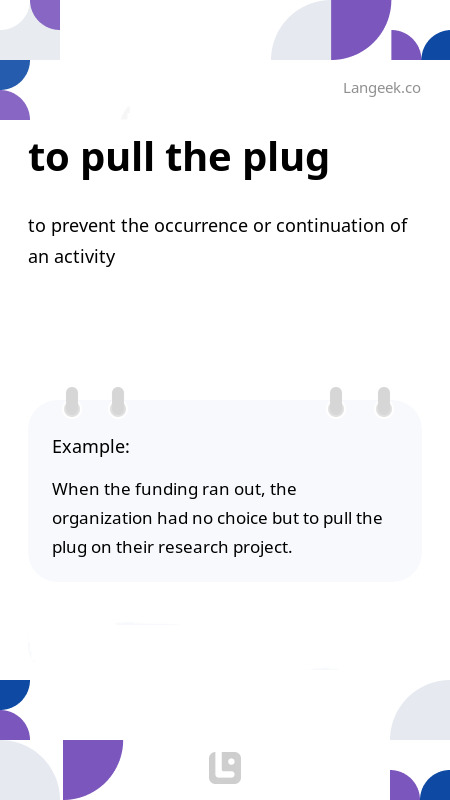 Definition & Meaning of "Pull the plug" | Picture Dictionary