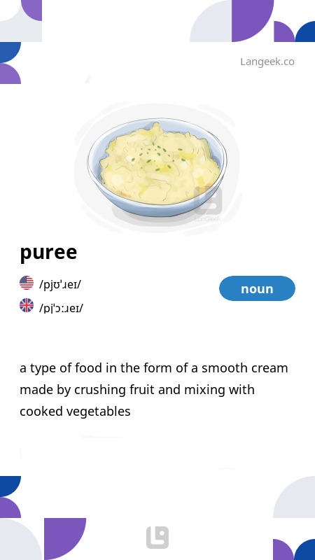 Definition & Meaning of "Puree" | Picture Dictionary