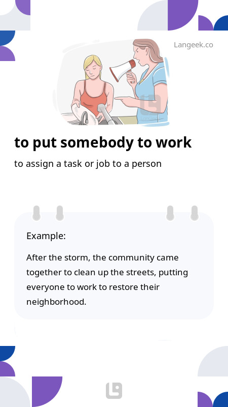 Definition & Meaning of "Put to work" | Picture Dictionary