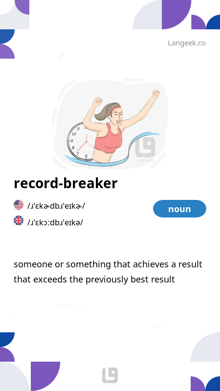 Definition & Meaning of "Record-breaker" | LanGeek