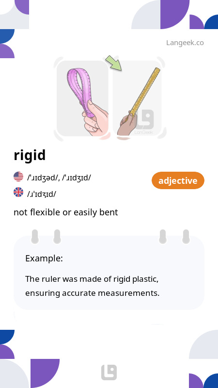 Definition & Meaning of "Rigid" | LanGeek