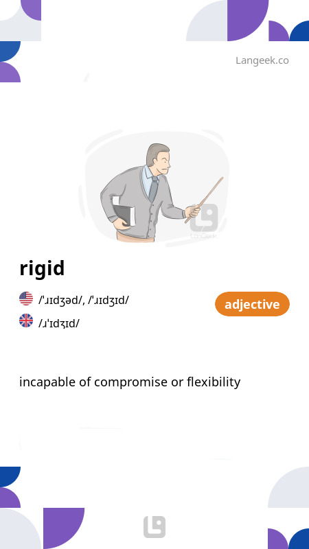 Definition & Meaning of "Rigid" | Picture Dictionary