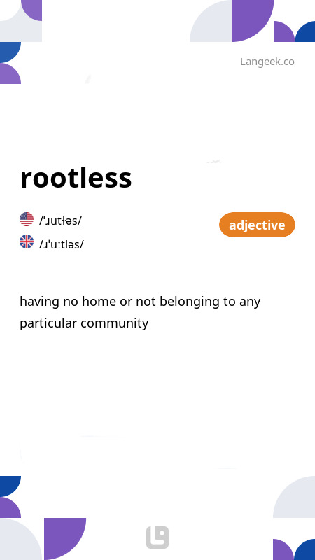 Definition & Meaning of "Rootless" | Picture Dictionary