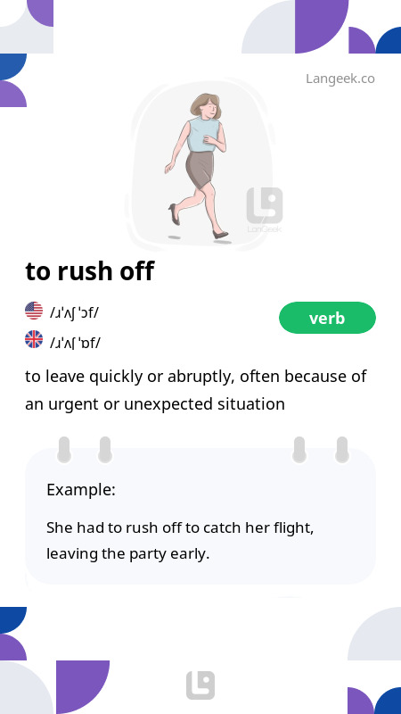 Definition & Meaning of "Rush off" | Picture Dictionary