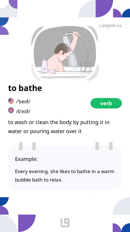 Definition & Meaning of "Bathe" | LanGeek