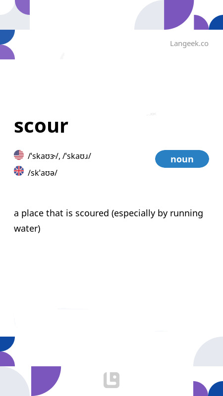 Definition & Meaning of "Scour" | LanGeek