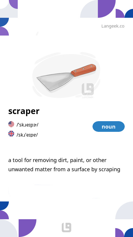 Definition & Meaning of "Scraper" | LanGeek