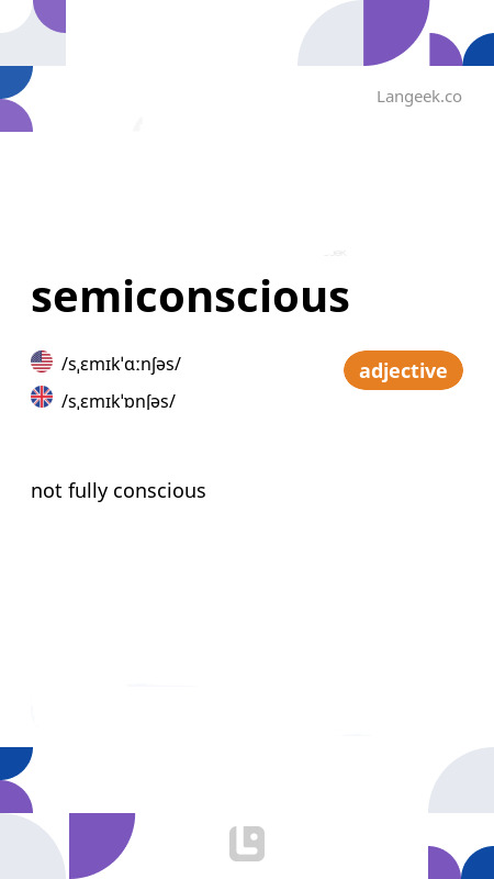 Definition & Meaning of "Semiconscious" | Picture Dictionary