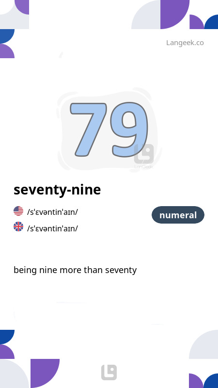 Definition & Meaning of "Seventy-nine" | LanGeek