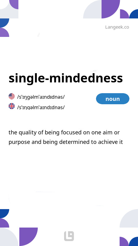 Definition & Meaning of "Single-mindedness" | Picture Dictionary