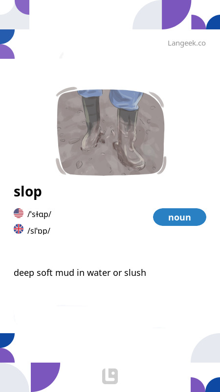 Definition & Meaning of "Slop" | Picture Dictionary