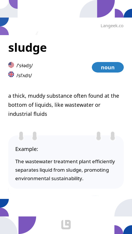 Definition & Meaning of "Sludge" | Picture Dictionary