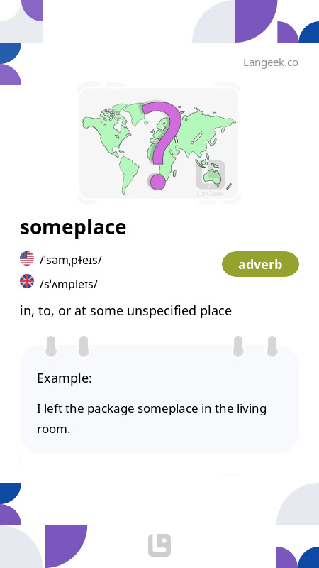 Definition & Meaning of "Someplace" | LanGeek