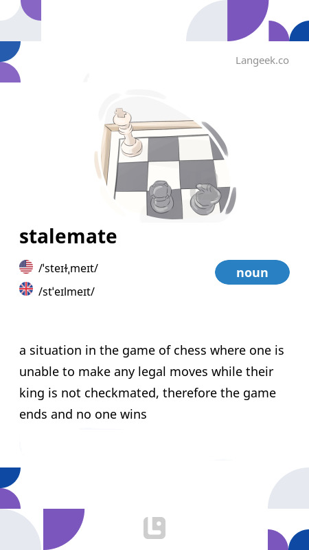 Definition & Meaning of "Stalemate" | LanGeek