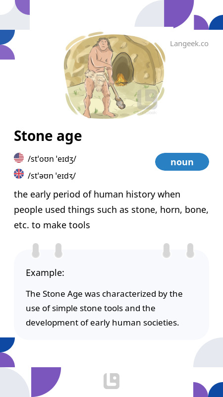 Definition & Meaning of "Stone age" | LanGeek