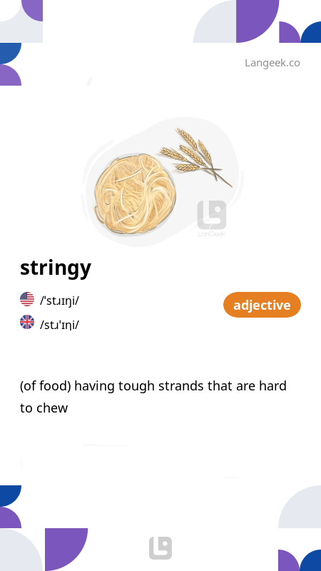 Definition & Meaning of "Stringy" | Picture Dictionary